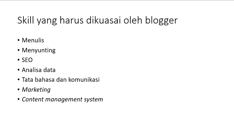 7 Skill yang harus Dikuasai oleh Blogger - Faris Yudza Ghifari