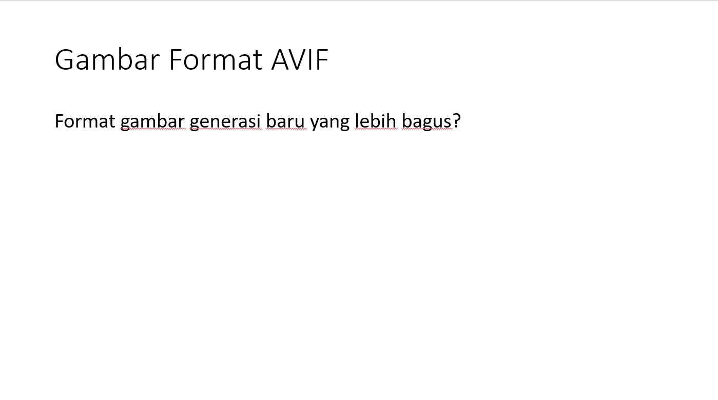 Gambar Format AVIF - Format Gambar Baru yang lebih Oke? - Faris Yudza Ghifari